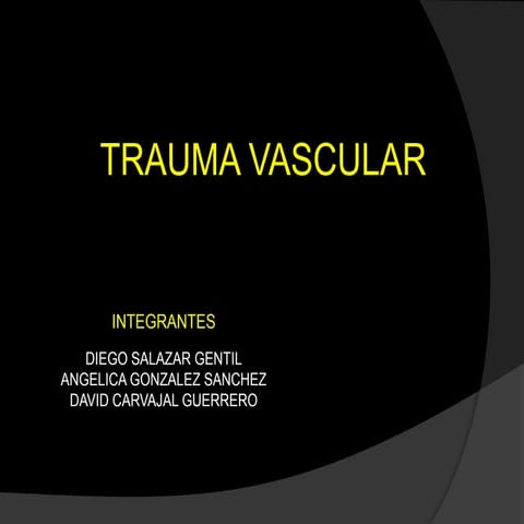Trauma Vascular Exp | PPTX