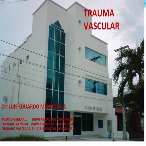 Trauma vascular periferico | PPT