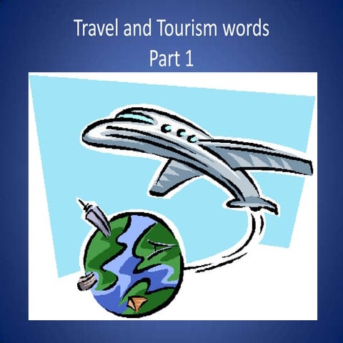 Travel and tourism words part 1 | PPTX