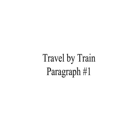 Travel by train | PPT | Rail Travel | Travel Type