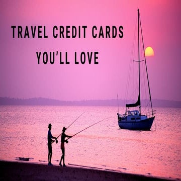 Travel Credit Cards For You | PDF