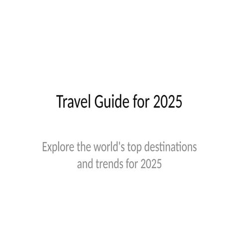 International Travel Trends 2025 Popular Destinations | PDF