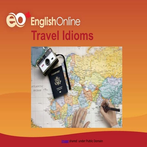 Travel idioms | PPT