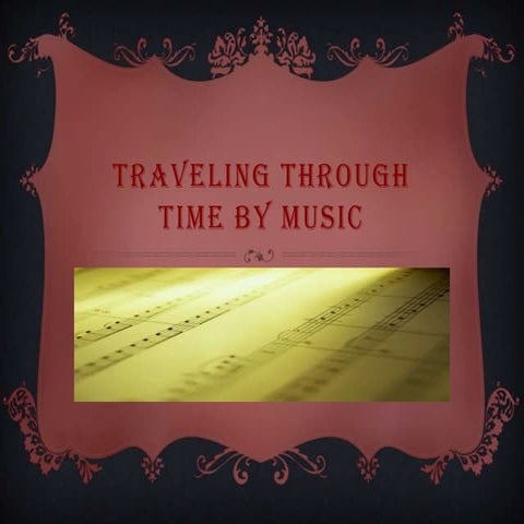 Traveling through time by music | PPT