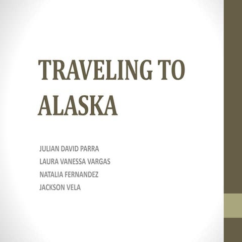 Traveling to alaska | PPT