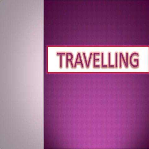 Travelling | PPT