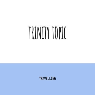 Trinity: Travelling | PPT