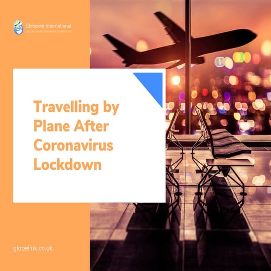 Travelling by Plane After Coronavirus Lockdown | PPT