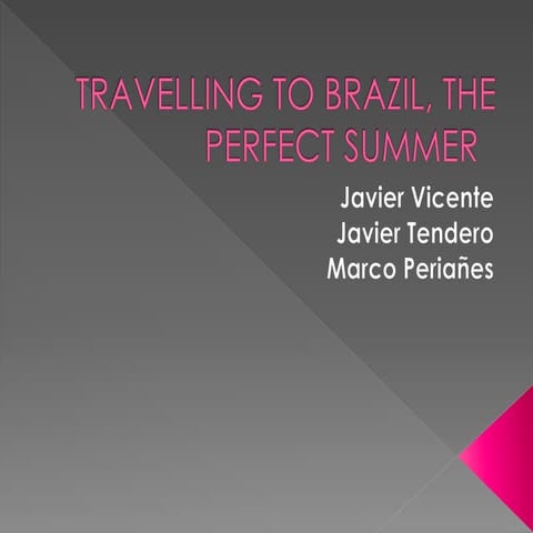 Travelling to brazil, the perfect summer | PPTX