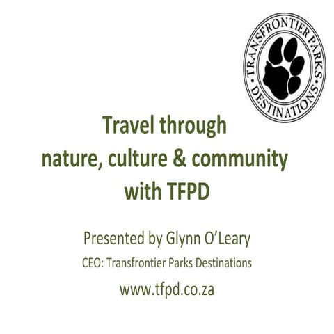 Transfrontier Parks Destinations presentation for Worldwide Travel ...