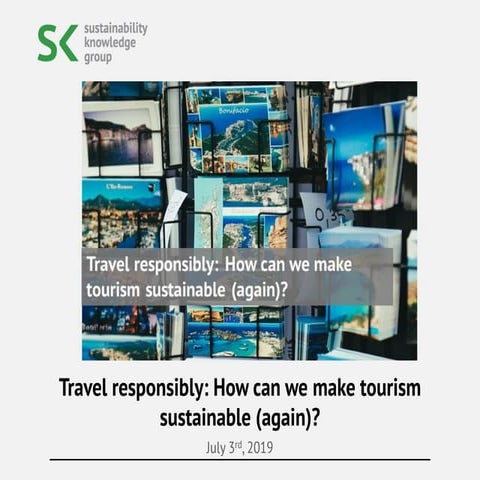 Travel responsibly: How can we make tourism sustainable (again)? | PDF