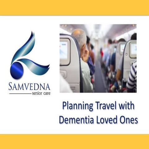 Planning travel with dementia loved ones | PPTX
