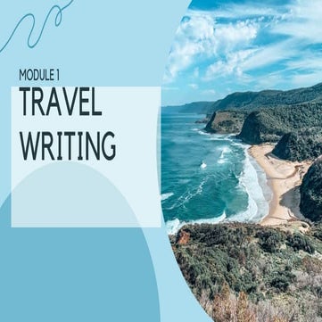 travel writing module in tourism and hospitality | PPT