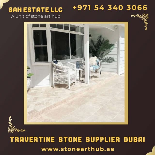 Travertine Stone Supplier Dubai - SAH ESTATE LLC | PDF