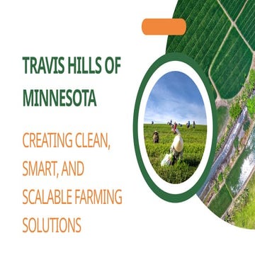 Travis Hills of Minnesota Creating Clean, Smart, and Scalable Farming ...