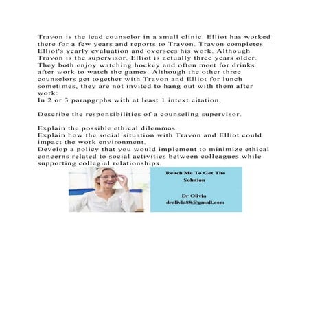 Travon is the lead counselor in a small clinic. Elliot has worked th.docx