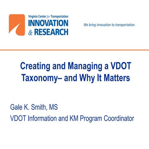 Creating and Managing a VDOT Taxonomy -- and Why it Matters | PPT