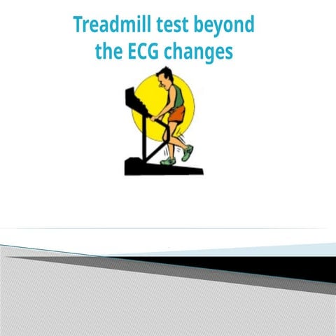Treadmill (TMT) or treadmill exercise test | PPT