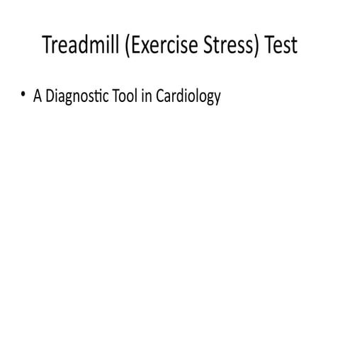 Treadmill_Test_(exercise test) Presentation.pptx