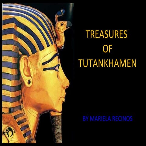 Treasures of tutankhamen | PPT