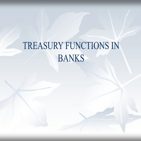 Treasury functions in banks.ppt