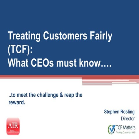 Treating customers fairly what ce os must know- final | PPTX