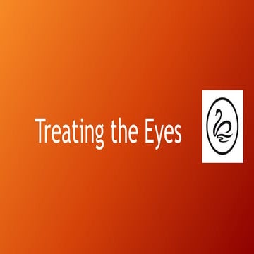 Treating the eyes ppt | PPT