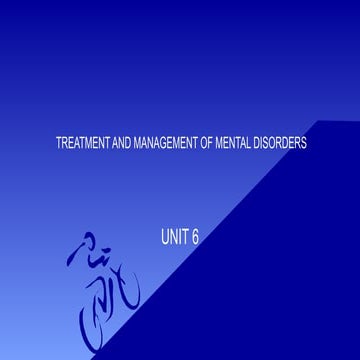 TREATMENT AND MANAGEMENT OF MENTAL DISORDERS.pptx