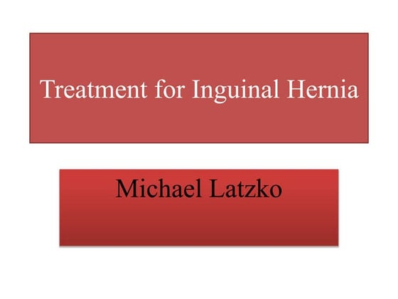 Inguinal Femoral Hernia Treatment – LMORWY