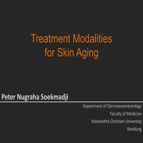 Treatment modalities for skin aging | PPTX