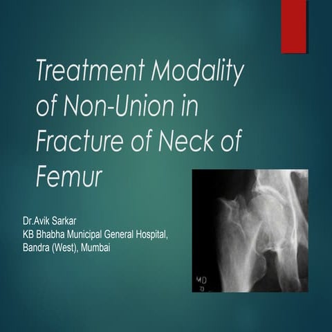 Treatment modality of non union fracture neck of femur | PPT