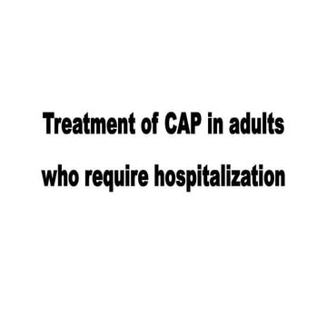 Treatment of CAP in adults who require hospitalization.pptx