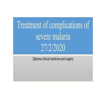 Treatment of complications of severe malaria in kenya | PPT