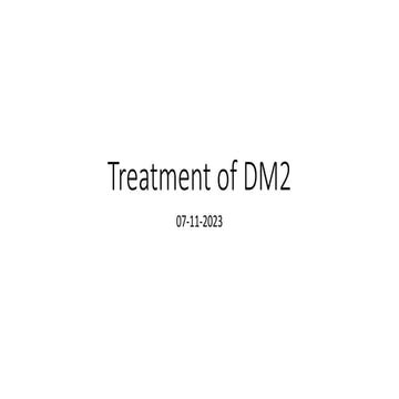 Treatment of DM2 07-11-2023.pptx