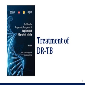 DRUG TREATMENT WITH Treatment of DR-TB.pptx