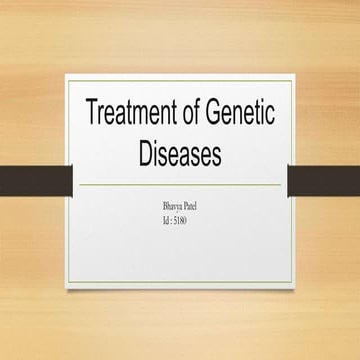 Treatment of Genetic Diseases 2.pptx