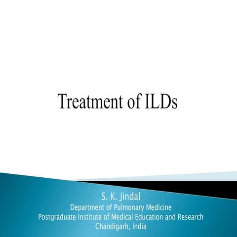 Treatment of ILDs by Dr. S.K Jindal | JIndal Chest Clinic | PPT