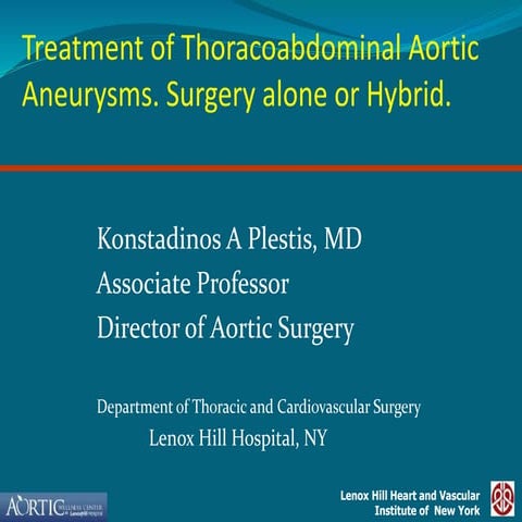 Treatment of thoracoabdominal aortic aneurysms. surgery alone or hybrid ...