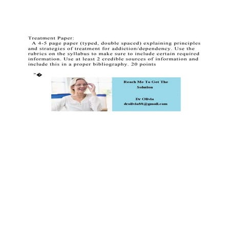 Treatment Paper A 4-5 page paper (typed, double spaced) expl.docx