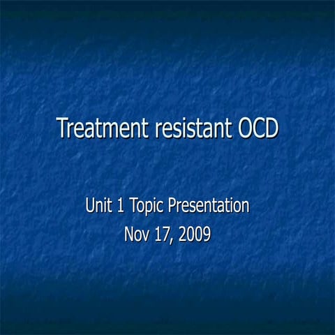 Treatment Resistant Ocd | PPT