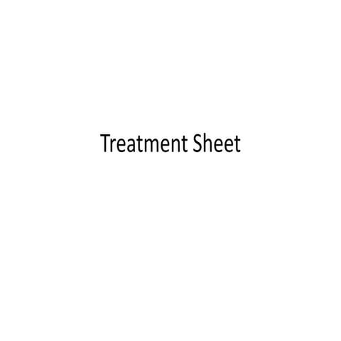 Treatment sheet | PPTX