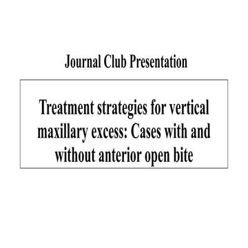 Treatment strategies for vertical maxillary excess.pptx