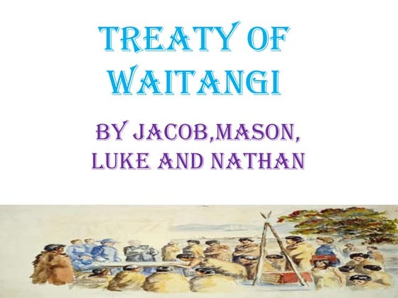 Treaty of waitangi ppt (1) (2) | PPT