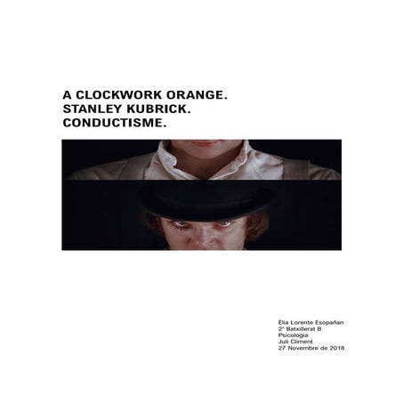 Treball 2. conductivisme. a clockwork orange. conductisme. pdf | PDF
