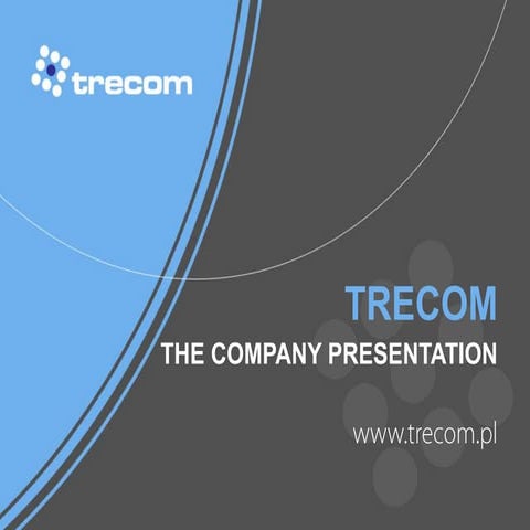 Trecom: Prezentacja o firmie | PPTX