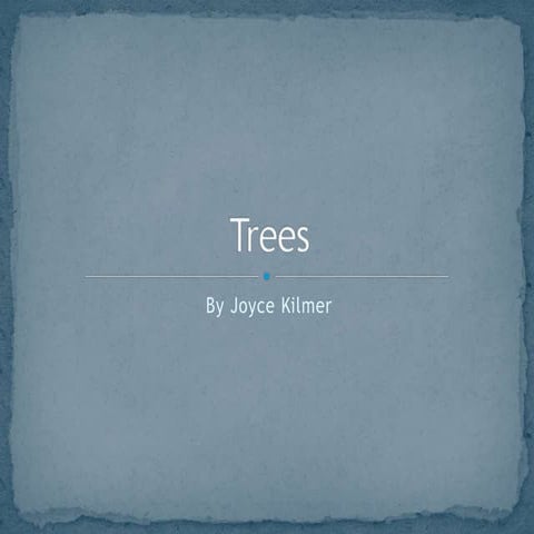 Trees by Joyce Kilmer | PPTX | Poetry | Books and Literature