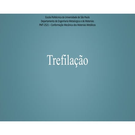 Fieira e trefilção (angulo de fieira e conformação) | PDF