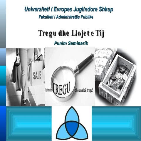 Tregu Dhe Llojet E Tij | PPS