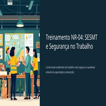 Treinamento NR 04 SESMT e Segurança no Trabalho.pptx