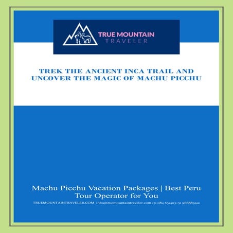 Inca Trail to Machu Picchu An Unforgettable Adventure | PDF